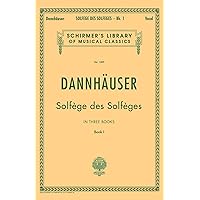 Solfège de Solfèges, Book 1 - Schirmer's Libary of Musical Classics ...