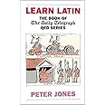 Learn Latin: The Book of the 'Daily Telegraph' Q.E.D.Series (Greek and ...