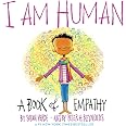 I Am Human: A Book of Empathy: Verde, Susan, Reynolds, Peter H ...