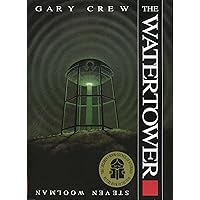 The Watertower: Crew, Gary, Woolman, Steve: 9781566563314: Amazon.com ...