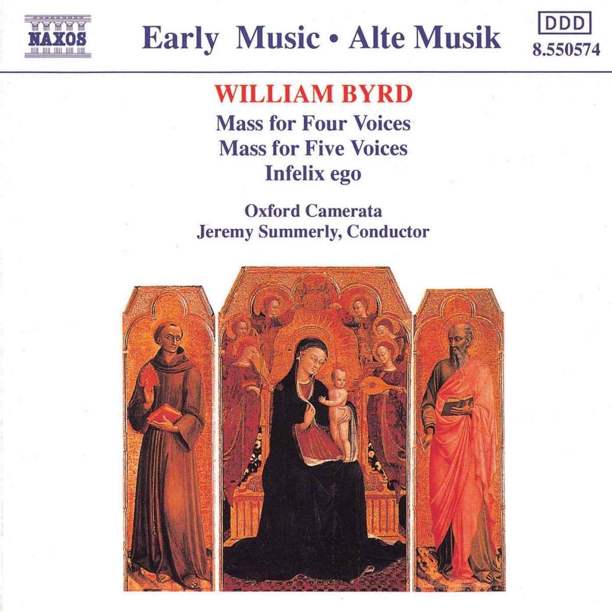 William Byrd : Mass for four voices, Mass for five voices, Infelix ego ...