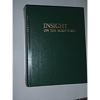 INSIGHT ON THE SCRIPTURES Volume 1 and 2: Watch Tower Bible and Tract ...
