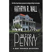 In For A Penny (Bay Tanner Mysteries): Kathryn R. Wall: 9781933523125 ...