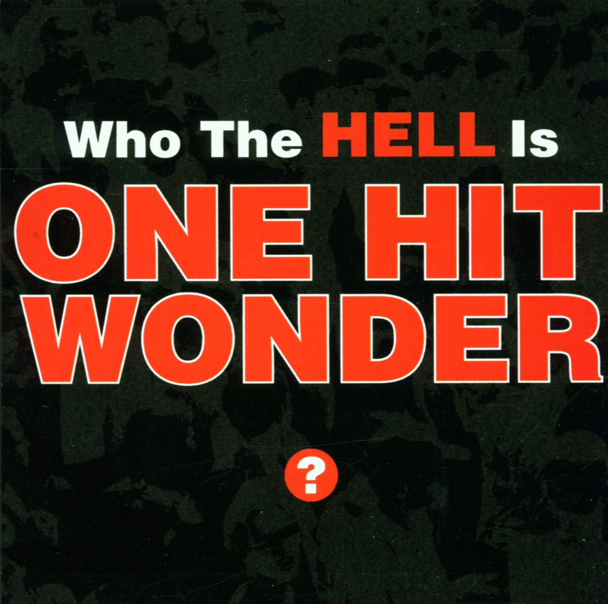 Who the Hell Is One Hit Wonder - One Hit Wonder: Amazon.de: Musik-CDs ...