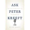 Ask Peter Kreeft: The 100 Most Interesting Questions He's Ever Been ...