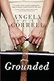 Grounded (May Hollow Trilogy): Angela Correll: 9781938467561: Amazon.com: Books