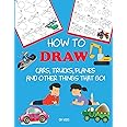 How to Draw Cars, Trucks, Planes, and Other Things That Go!: Press ...
