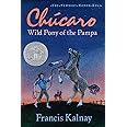 Chucaro: Wild Pony of the Pampa (Newbery... by Kalnay, Francis