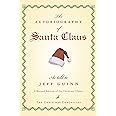 Amazon.com: The Autobiography of Santa Claus: A Revised Edition of the ...