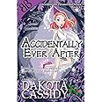 Amazon.com: Accidentally Ever After (The Accidentals): 9781542560801: Cassidy, Dakota: Books