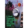 The Cruise of the Rolling Junk: F. Scott Fitzgerald, Julian Evans, Paul ...