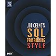 Joe Celko's SQL Programming Style (The Morgan Kaufmann Series in Data ...