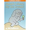 Should I Share My Ice Cream? (An Elephant and Piggie Book) (Elephant ...