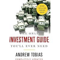 The Only Investment Guide You'll Ever Need: Tobias, Andrew: 9780547447254: Amazon.com: Books