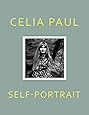 Self-Portrait: Paul, Celia: 9781681374826: Amazon.com: Books