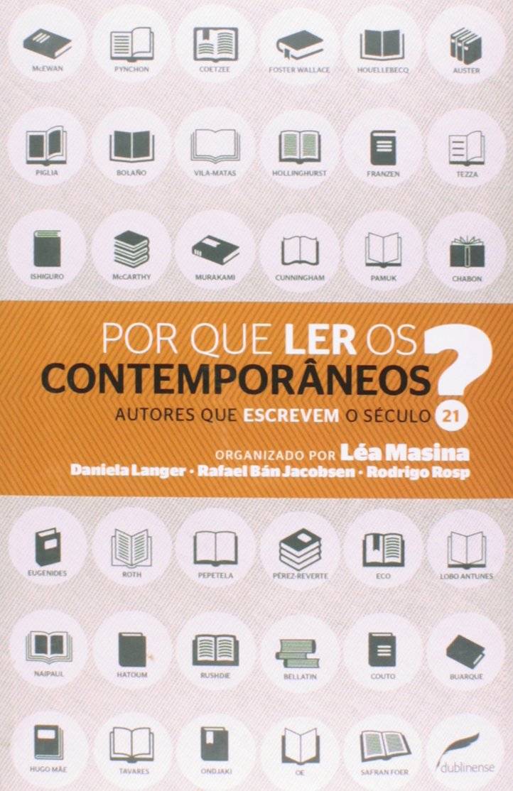 Por que Ler os Contemporâneos? Autores que Escreve o Século 21 PDF Léa ...