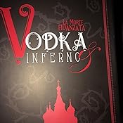 Amazon.it: Vodka&Inferno: 1 - Delle Colonne, Penelope - Libri