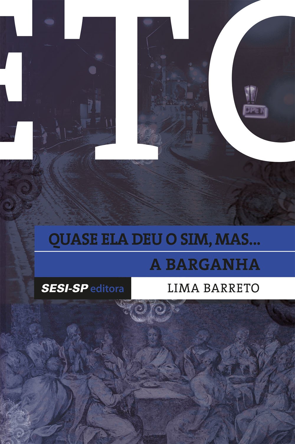 Quase Ela Deu o Sim, Mas... + A Barganha PDF Lima Barreto