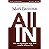 All In: You Are One Decision Away From a Totally Different Life - Kindle edition by Mark ...