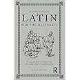 Amazon.com: Latin for the Illiterati: A Modern Guide to an Ancient ...