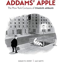 Addams' Apple: The New York Cartoons of Charles Addams: Sarah M. Henry ...
