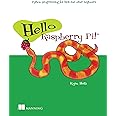 Hello Raspberry Pi!: Python programming for kids and other beginners ...