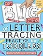 The Big Book of Letter Tracing Practice for Toddlers: From Fingers to ...