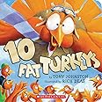 Amazon.com: 10 Fat Turkeys: 9780545164696: Johnston, Tony, Deas, Rich ...