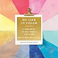 Amazon.com: My Life in Color (Guided Journal): A Keepsake of My Past ...