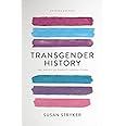 Amazon - Transgender History, second edition: The Roots of Today's ...