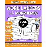 Amazon.com: Word Ladders with Morphemes Book 6: Word Work Fun - Build ...