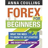 Amazon.com: Forex for Beginners: A Comprehensive Guide to Profiting ...
