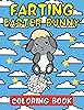 Farting Easter Bunny Coloring Book: Funny Easter Fart Book for Kids ...