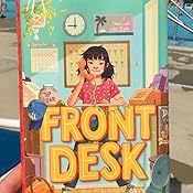 Front Desk: Kelly Yang: 9781338157796: Amazon.com: Books