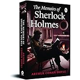 The Memoirs of Sherlock Holmes (100th Anniversary Edition): With 100 ...