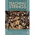 Teaching Strings in Today's Classroom: A Guide for Group Instruction ...