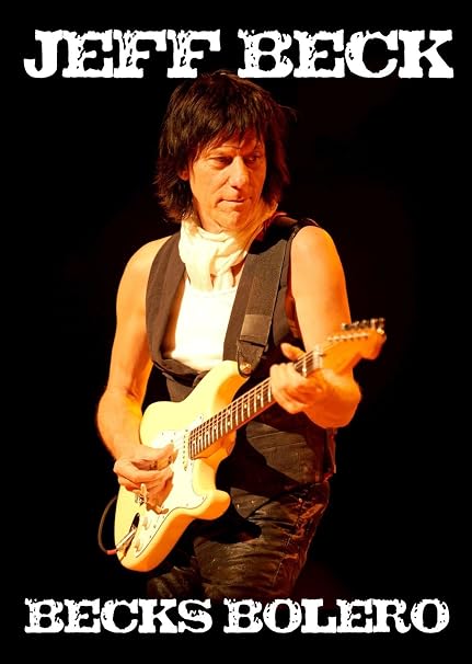 Jeff Beck - Becks Bolero: Amazon.co.uk: Jeff Beck: DVD & Blu-ray