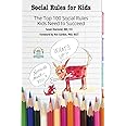 Social Rules for Kids: The Top 100 Social Rules Kids Need to Succeed ...