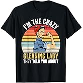 Amazon.com: Crazy Cleaning Lady Funny Housekeeper Housekeeping Maid T ...