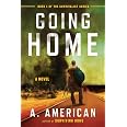 Going Home: A Novel (The Survivalist Series): American, A ...