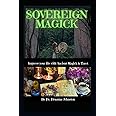 Sovereign Magick: Improve your life with Powerful Ancient Magick ...