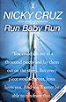 Run Baby Run: Amazon.co.uk: Nicky Cruz, Jamie Buckingham: 8601300224220 ...