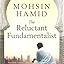 The Reluctant Fundamentalist: Amazon.co.uk: Mohsin Hamid, Hamid Mohsin ...