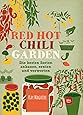 RED HOT CHILI KITCHEN: Kultgerichte, Crossover-Snacks, Dips & Co von ...