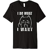 Amazon.com: I Do What I Want Dark Funny Kitty Cat Animal IDGAF Kitten T ...
