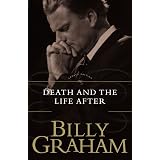Facing Death and the Life After: Graham, Billy: 9780849904745: Amazon ...