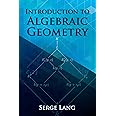 Introduction to Algebraic Geometry: Lang, Serge: 9780486834221: Books ...