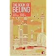 The BOOK OF BEIJING (Reading the City): Shi, Bingbing: 9781910974193 ...