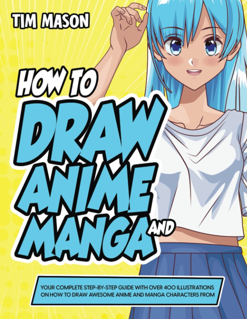 Mua How to Draw Anime and Manga:: Your Complete Step-by-Step Guide with ...