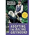 Adopting the Racing Greyhound: Branigan, Cynthia A.: 9780764540868 ...